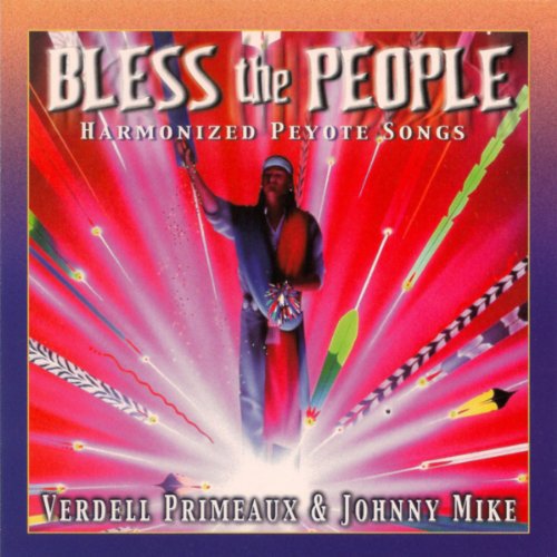 Amazon.co.jp: Bless the People - Harmonized Peyote Songs : Verdell ...