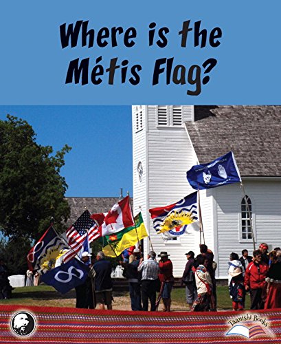 Where is the Métis Flag? : Burton, Wilfred, Caron, Angela: Amazon.ca: Books