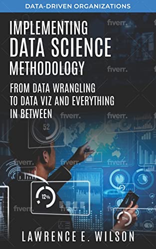 Implementing Data Science Methodology From Data Wrangling To Data Viz