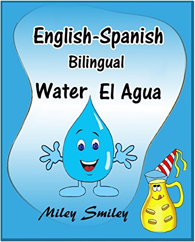 English-Spanish: Water El Agua, Short Stories For Beginners (A Beginner ...
