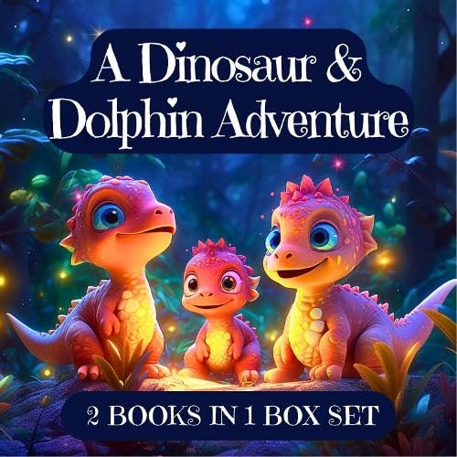 Buy A Dinosaur & Dolphin Adventure Boxset (2 Books in 1): Two Incredible Books for Curious Young ...