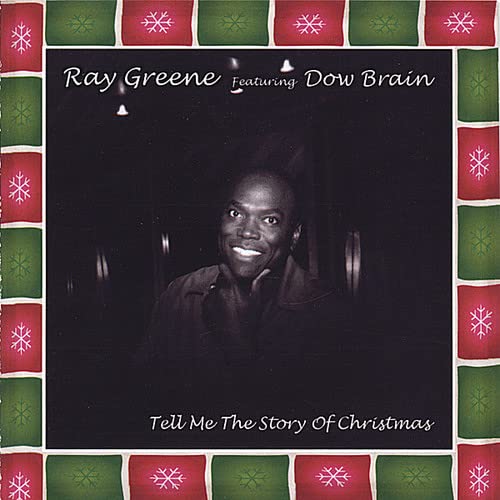 Greene, Ray, Dow Brain - Tell Me the Story of Christmas - Amazon.com Music