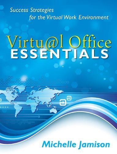 Virtual Office Essentials: Success Strategies for the Virtual Work ...