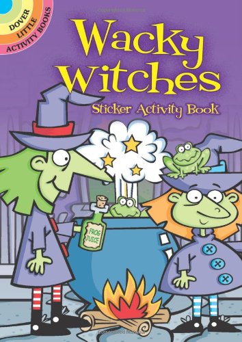 Wacky Witches Sticker Activity Book (Dover Little Activity Books ...