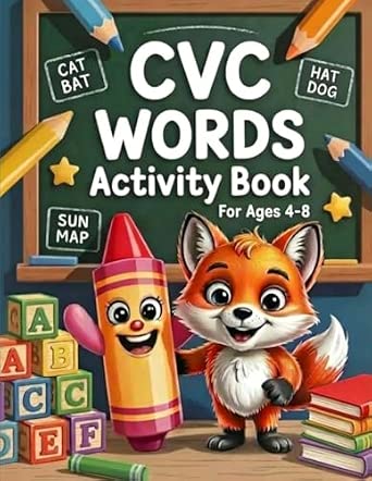 CVC Words Activity Book for Ages 4–8: Early Reading and Short Vowel ...