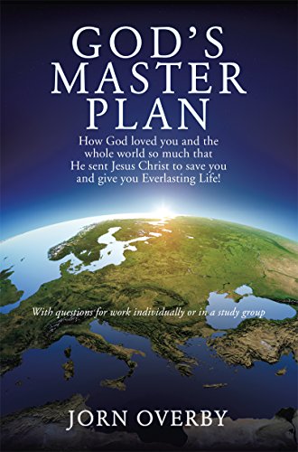GOD'S MASTER PLAN: How God loved you and the whole world so much that ...