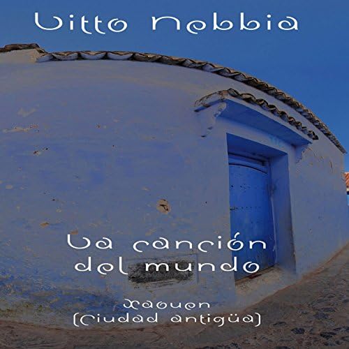 La Canción del Mundo : Litto Nebbia: Amazon.es: Digital Music