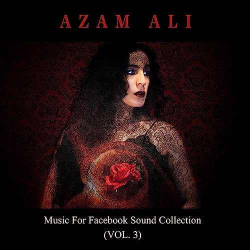 Music For Facebook Sound Collection (VOL. 3) by Azam Ali on Amazon ...