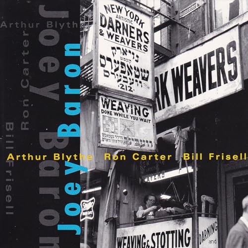 Play We'll soon find out by Joey Baron feat. Arthur Blythe, Bill ...