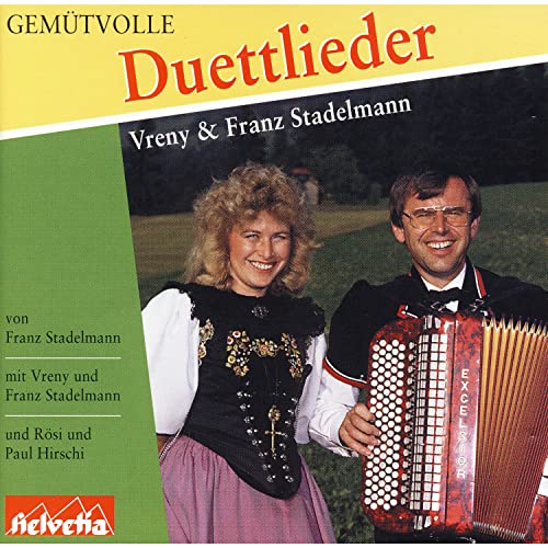 Gemütvolle Duettlieder von Vreny Stadelmann & Franz Stadelmann bei ...