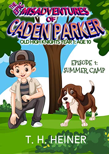 Summer Camp (The Epic Misadventures of Caden Parker) | Best Book Monkey
