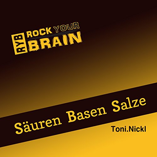 Écouter Rock Your Brain - Säuren Basen Salze par ROCK YOUR BRAIN sur ...
