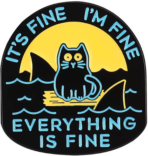 Amazon.com: It's Fine I'm Fine Everything is Fine Enamel Lapel Pin ...