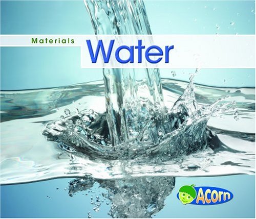 Water (Materials): Amazon.co.uk: Mayer, Cassie: 9780431192635: Books