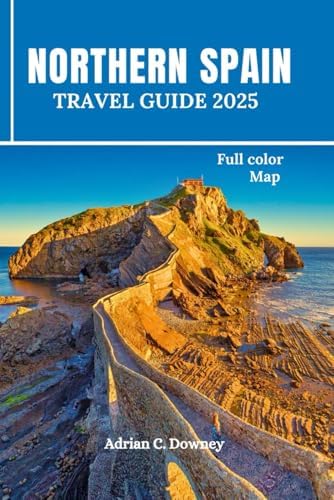 NORTHERN SPAIN TRAVEL GUIDE 2025: Europe Budget travel, tour Bilbao ...