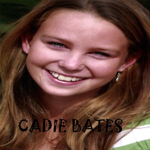 Amazon.com: Cadie Bates : Cadie Bates: Digital Music