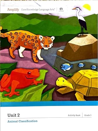 Amplify , Animal Classification, Grade 3, Unit 2, Activity Book ...