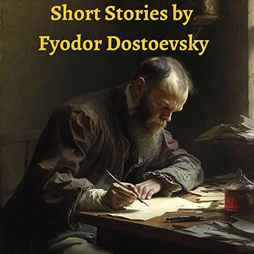 Short Stories by Fyodor Dostoevsky : Fyodor Dostoevsky: Amazon.in: Audible Books & Originals