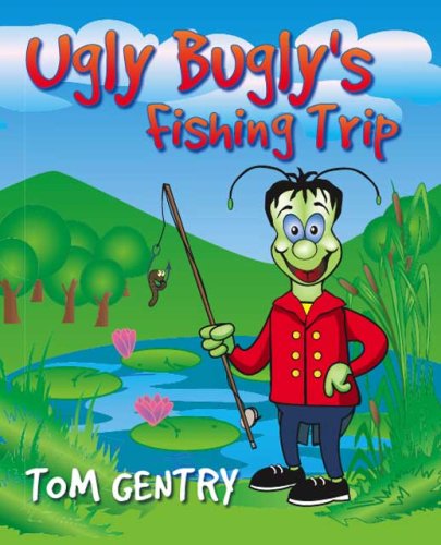 Amazon.co.jp: Ugly Bugly's Fishing Trip : Gentry, Thomas: 洋書