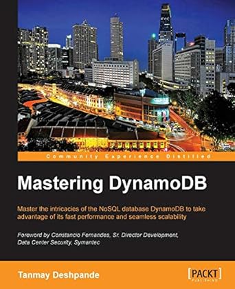 Mastering DynamoDB: 9781783551958: Computer Science Books @ Amazon.com