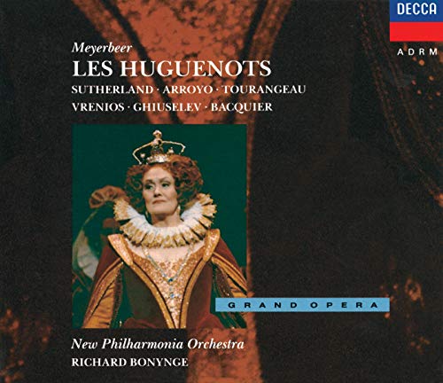 Meyerbeer: Les Huguenots by Joan Sutherland & Martina Arroyo & Huguette ...