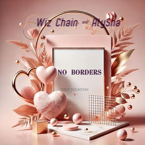 Play NO BORDERS by Wiz Chain feat. Alysha on Amazon Music