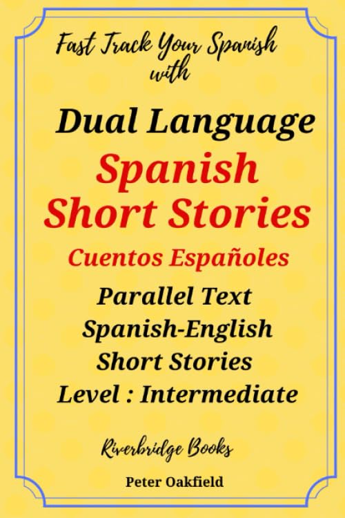 Amazon.com: Dual Language Spanish Short Stories. Cuentos Españoles ...