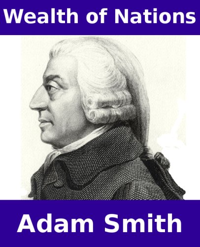 Amazon.com: Wealth of Nations eBook : Smith, Adam: Kindle Store