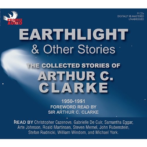 Earthlight & Other Stories: The Collected Stories of Arthur C. Clarke ...