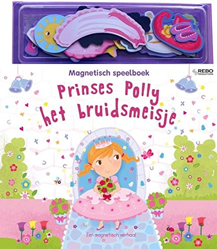 Amazon.co.jp: Prinses Polly het bruidsmeisje: een magnetisch verhaal ...