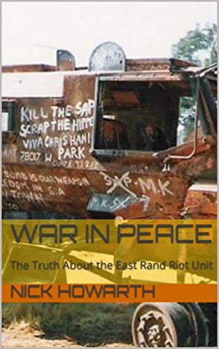 Amazon.com: War in Peace: The Truth About the East Rand Riot Unit eBook ...