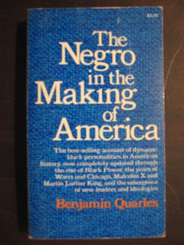 The Negro in the making of America (Collier Books): Quarles, Benjamin ...