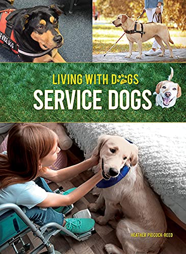 Service Dogs: Heather Pidcock-Reed: 9781422245149: Amazon.com: Books