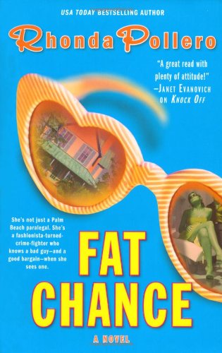 Fat Chance: Pollero, Rhonda: 9781416589488: Amazon.com: Books