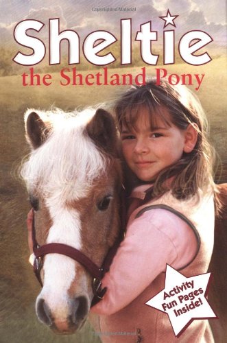 Sheltie The Shetland Pony: Clover, Peter, Clover, Peter: 9780689835742 ...