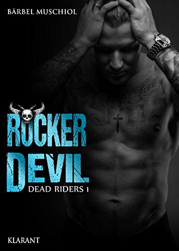 Rocker Devil. Dead Riders 1 eBook : Muschiol, Bärbel: Amazon.de: Kindle ...