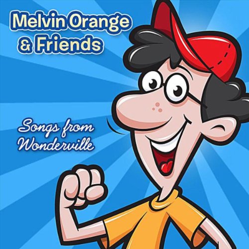 Play Songs from Wonderville by Melvin Orange & Friends on Amazon Music