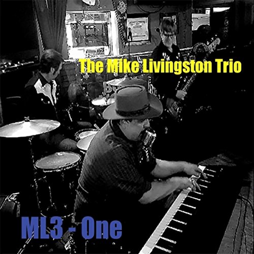 Play M.L.3 - One by The Mike Livingston Trio on Amazon Music