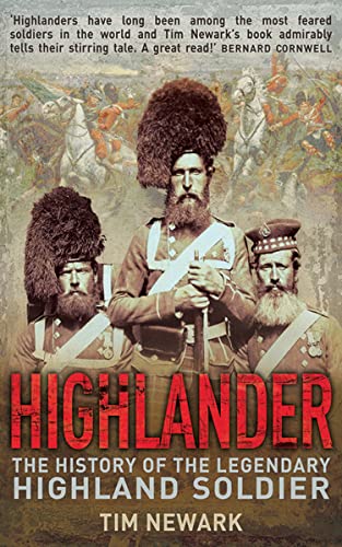 Amazon.com: Highlander: The History of the Legendary Highland Soldier ...