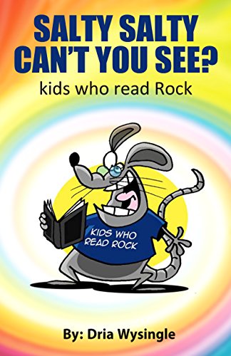 Salty Salty Can't You See ? (Kids Who Read Rock Series Book 1) eBook ...