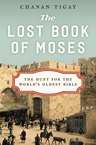 Amazon.com: The Lost Book of Moses: The Hunt for the World's Oldest ...