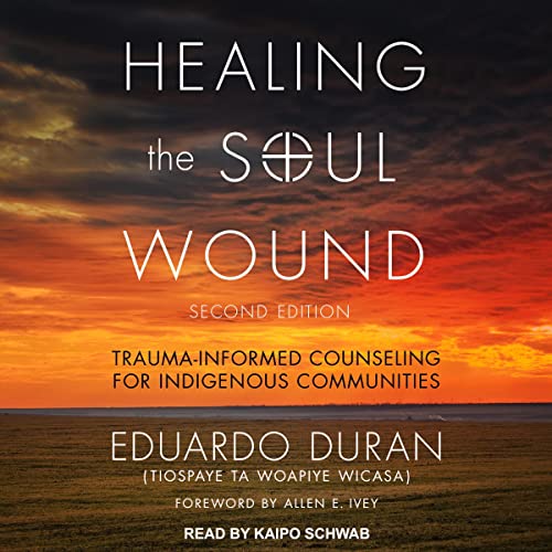 Amazon.com: Healing the Soul Wound: Trauma-Informed Counseling for ...