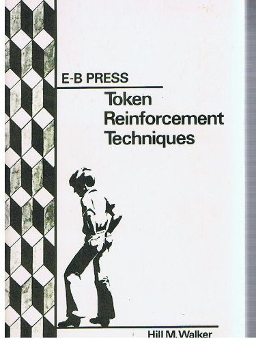 Token Reinforcement Techniques.: Walker, Hill M.; Buckley, Nancy K ...