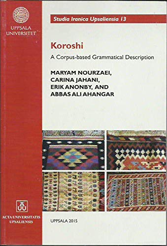 Koroshi: A Corpus-based Grammatical Description: Maryam Nourzaei ...