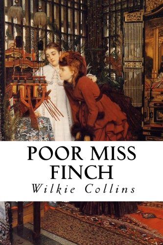 Poor Miss Finch: Collins, Wilkie, Anderson, Taylor: 9781981369355 ...