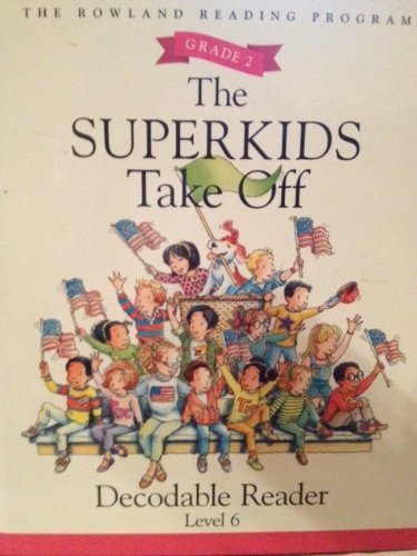 The Superkids Take Off Grade 2 Decodable Reader Level 6: Valerie Tripp ...