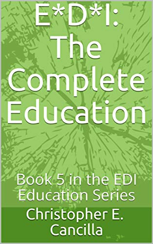 Amazon.com: E*D*I: The Complete Education: Book 5 in the EDI Education ...