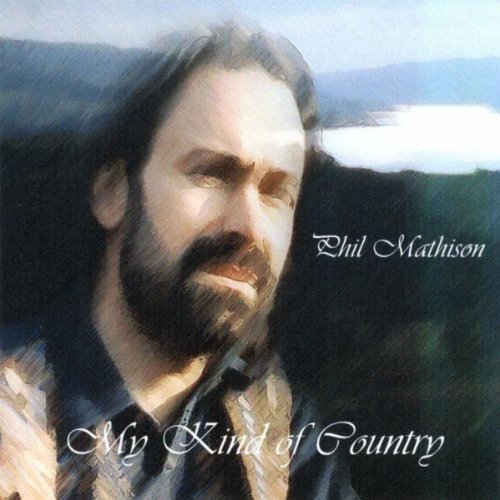 Amazon.com: My Kind of Country : Phil Mathison: Digital Music