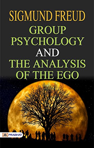 Group Psychology and The Analysis of The Ego eBook : Sigmund Freud ...