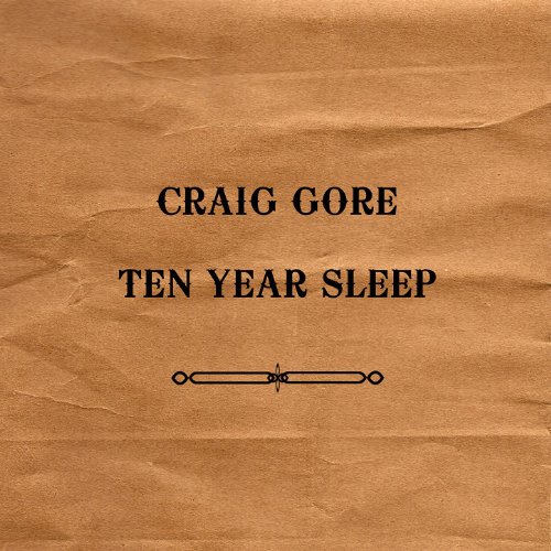 Amazon.com: Ten Year Sleep : Craig Gore: Digital Music